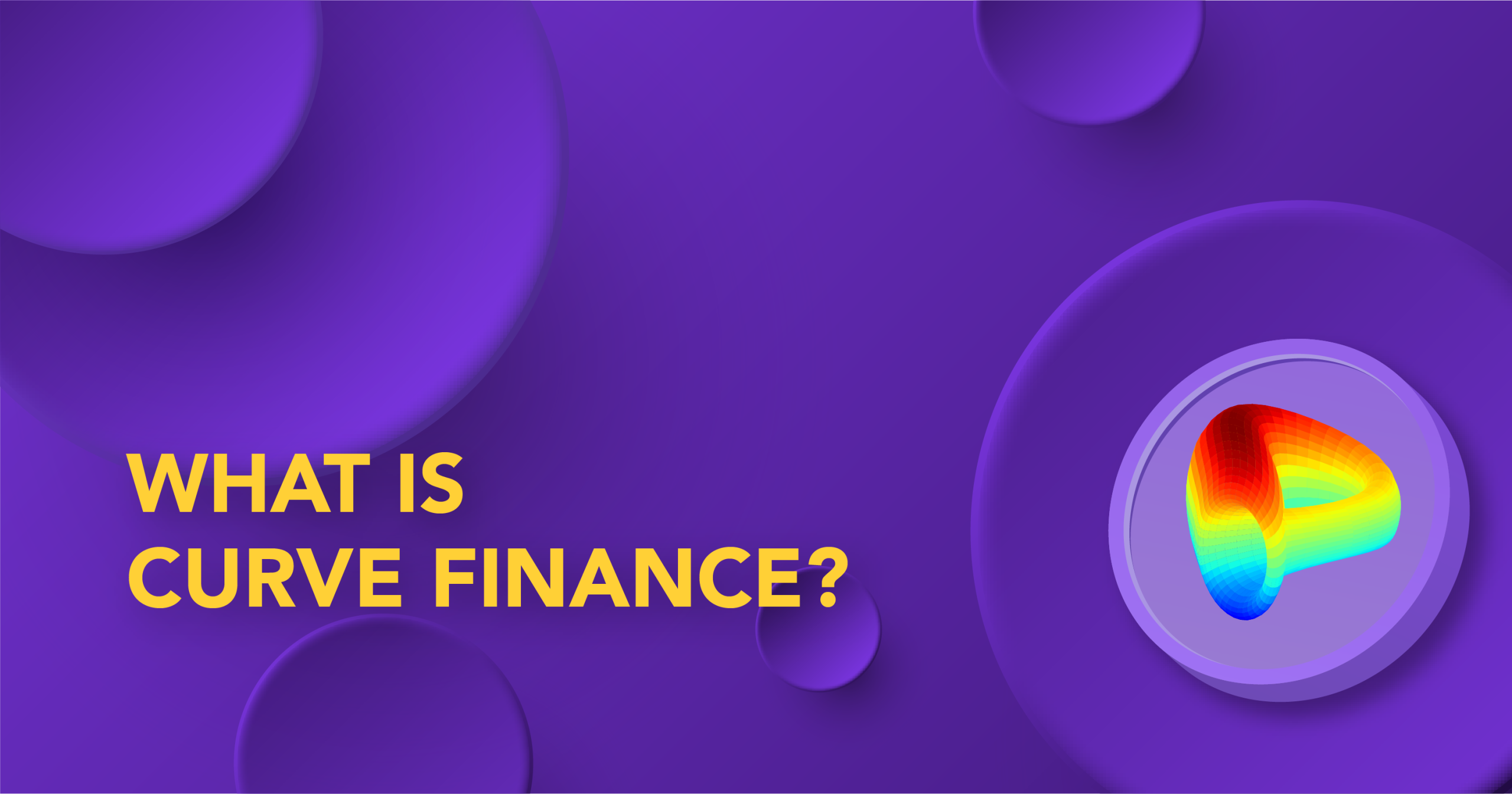 What is Curve Finance - Chain Debrief